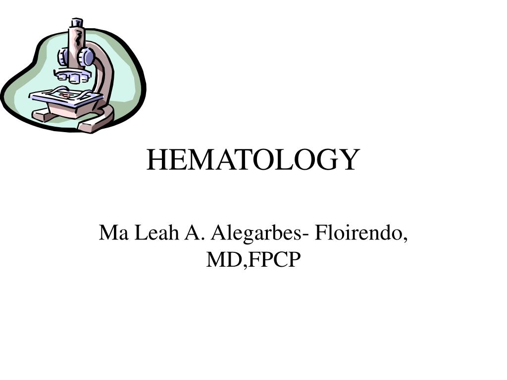 PPT - HEMATOLOGY PowerPoint Presentation, free download - ID:5087920