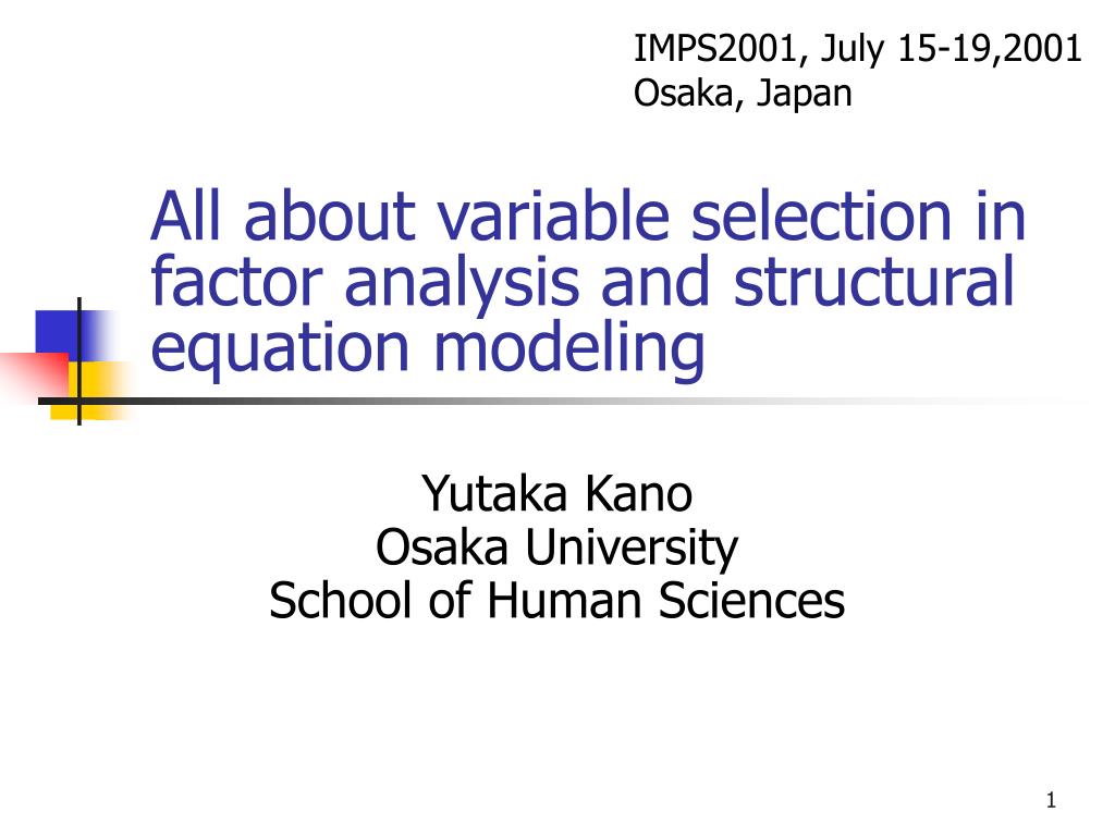 PPT - All about variable selection in factor analysis and structural ...
