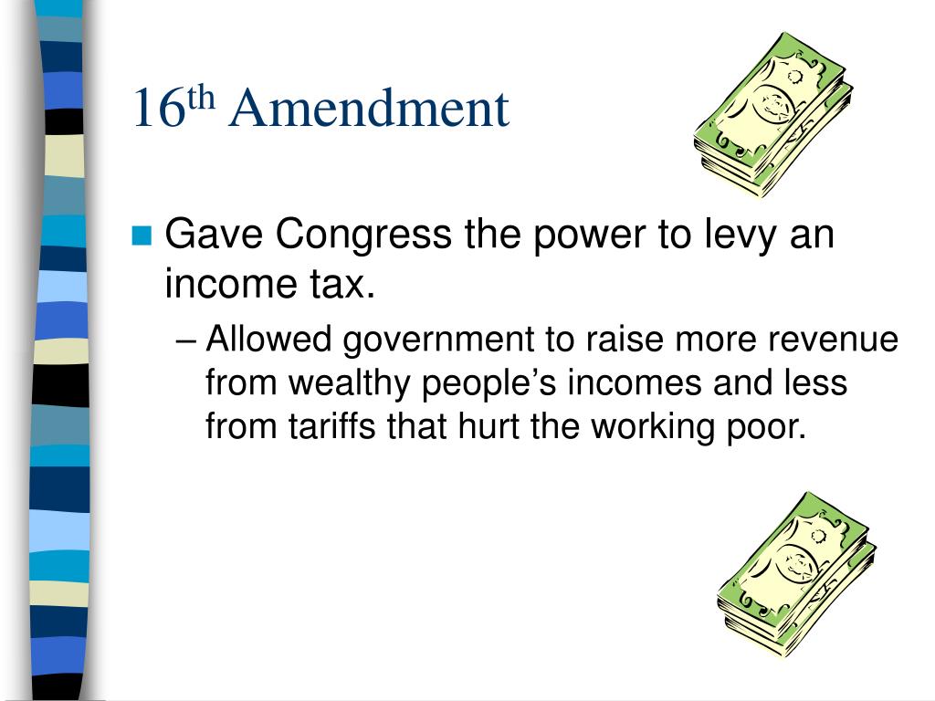 PPT - 16 th Amendment PowerPoint Presentation, free download - ID:5090451