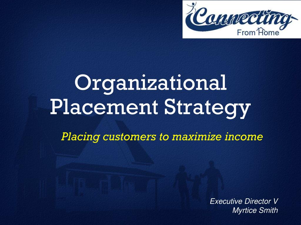 PPT - Organizational Placement Strategy PowerPoint Presentation, free ...