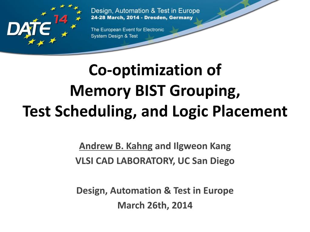 Ppt Co Optimization Of Memory Bist Grouping Test Scheduling And