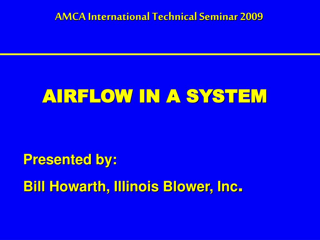 PPT - AIRFLOW IN A SYSTEM PowerPoint Presentation, free download - ID ...
