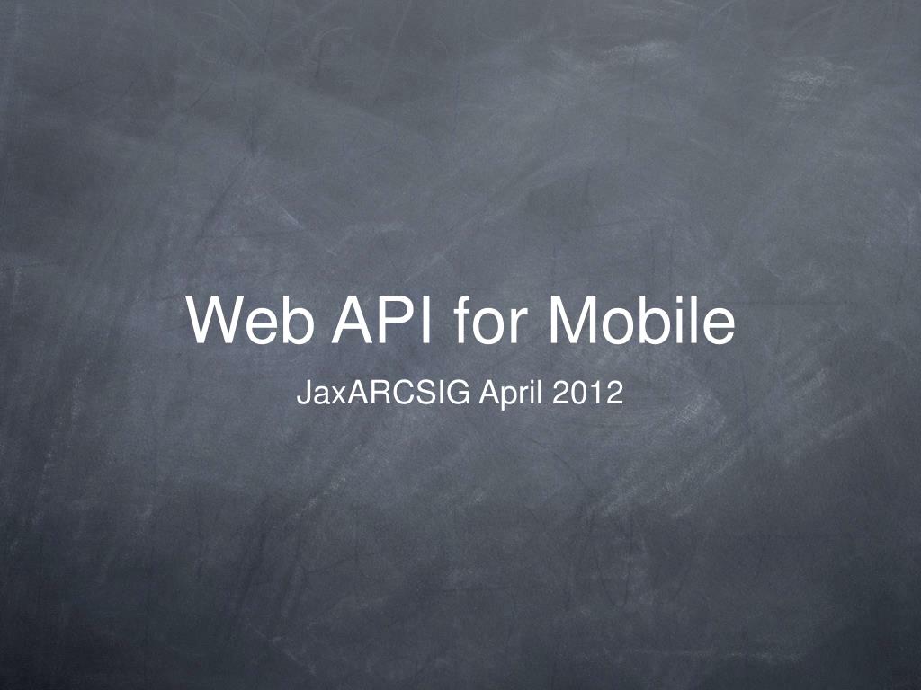 PPT - Web API for Mobile PowerPoint Presentation, free download - ID ...