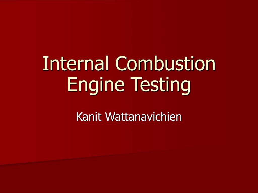 PPT - Internal Combustion Engine Testing PowerPoint Presentation, free ...