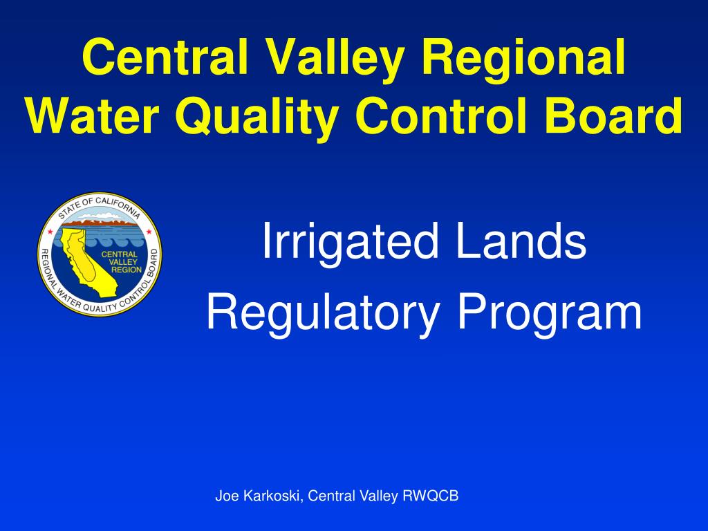 PPT - Central Valley Regional Water Quality Control Board PowerPoint ...