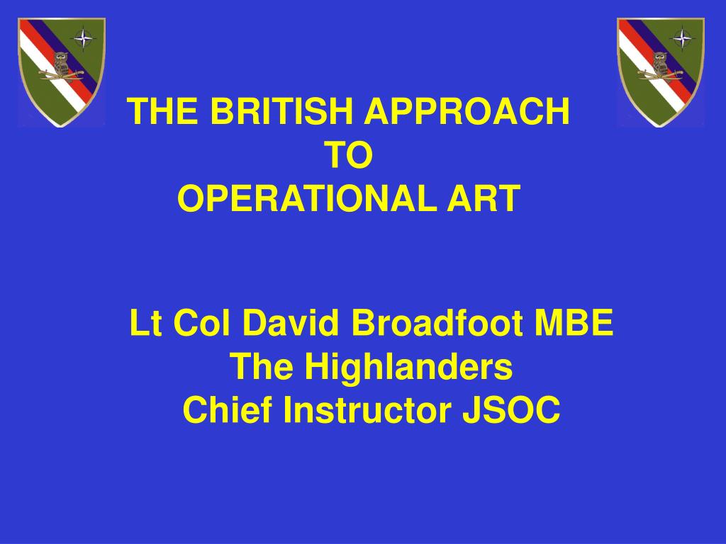 PPT - THE BRITISH APPROACH TO OPERATIONAL ART PowerPoint Presentation ...
