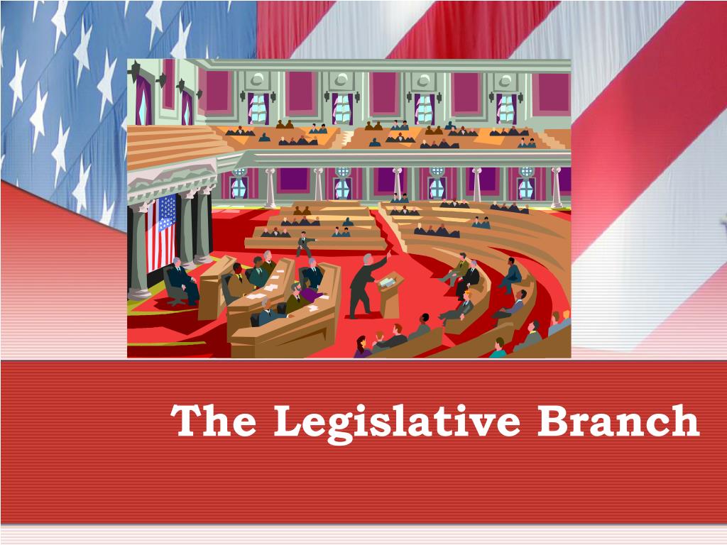 PPT - Understanding the U.S. Legislative Branch PowerPoint Presentation ...