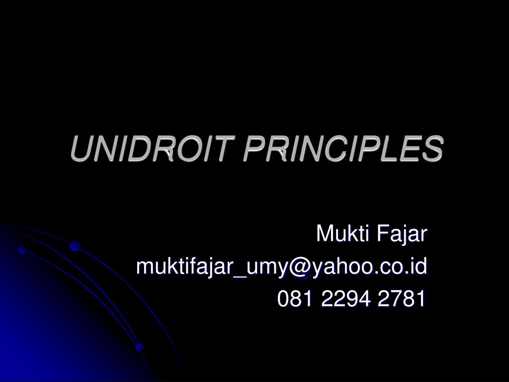 PPT - UNIDROIT PRINCIPLES PowerPoint Presentation, free download - ID ...