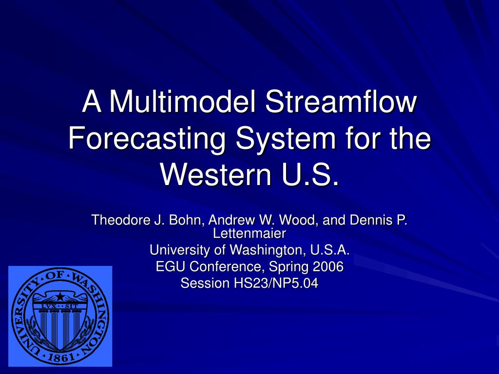 PPT - A Multimodel Streamflow Forecasting System for the Western U.S ...