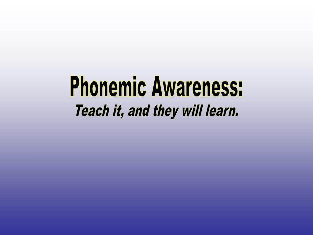 PPT - Phonemic Awareness: PowerPoint Presentation, free download - ID ...