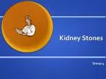 PPT - Kidney Stones PowerPoint Presentation, free download - ID:23768