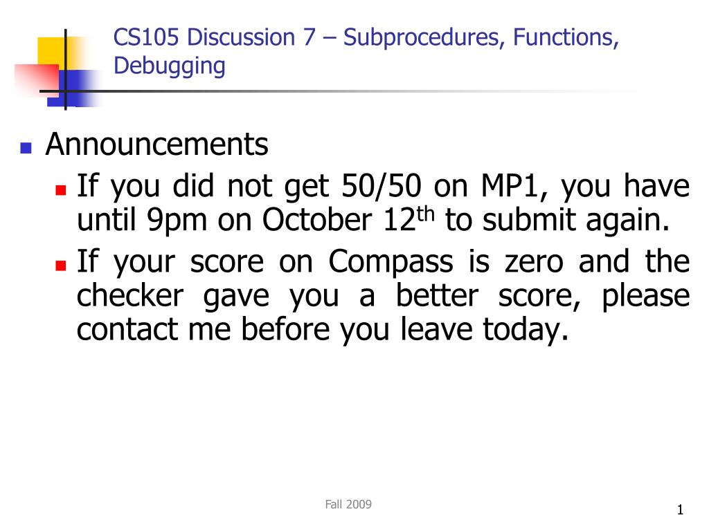 PPT - CS105 Discussion 7 – Subprocedures, Functions, Debugging ...