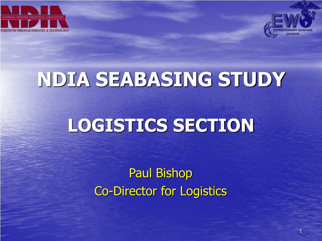 PPT - NDIA SEABASING STUDY LOGISTICS SECTION PowerPoint Presentation ...