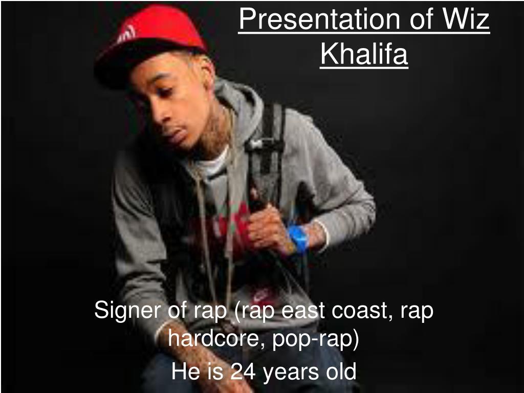 PPT - Presentation of Wiz Khalifa PowerPoint Presentation, free download - ID:5104764