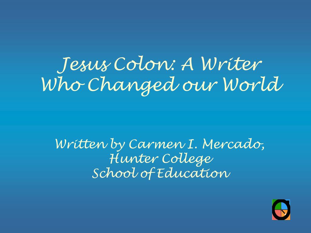 PPT - Jesus Colon PowerPoint Presentation, free download - ID:5105098