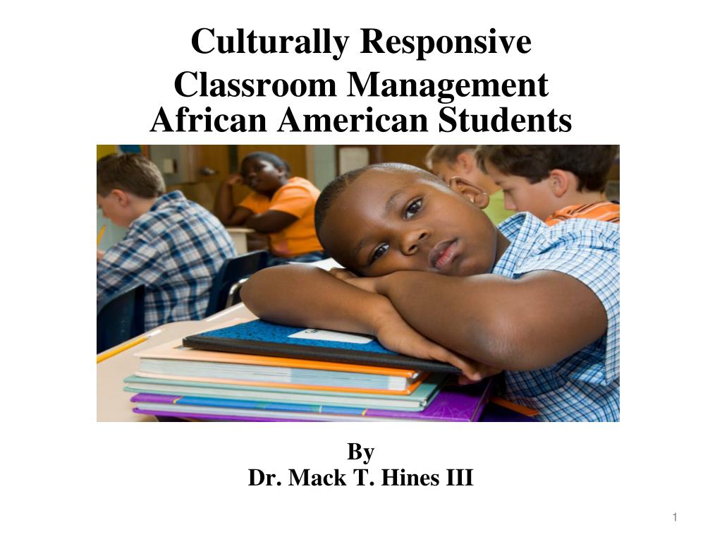 PPT - Culturally Responsive Classroom Management PowerPoint ...