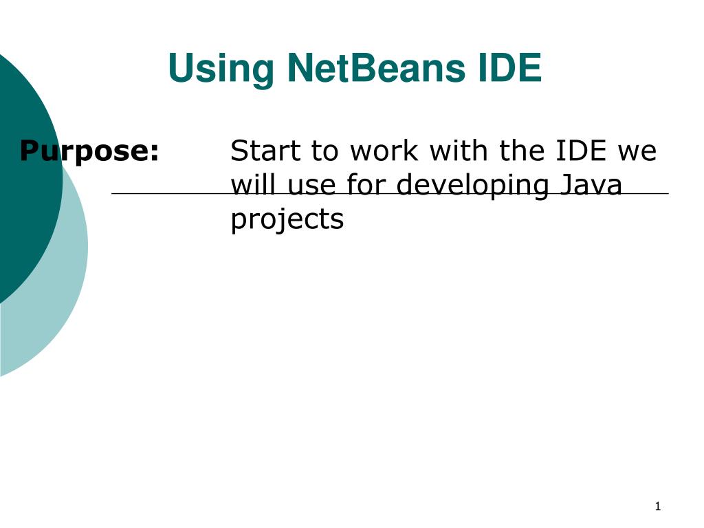 PPT - Using NetBeans IDE PowerPoint Presentation, free download - ID ...