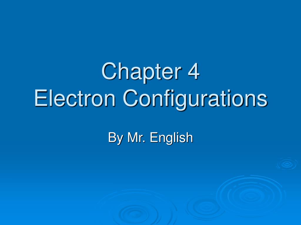 PPT - Chapter 4 Electron Configurations PowerPoint Presentation, free ...