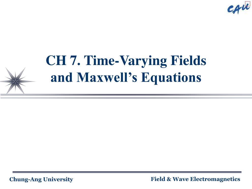 PPT - CH 7. Time-Varying Fields and Maxwell’s Equations PowerPoint Presentation - ID:5108083