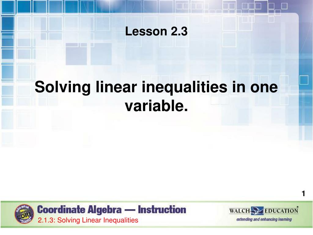 PPT - Lesson 2.3 Solving linear inequalities in one variable ...