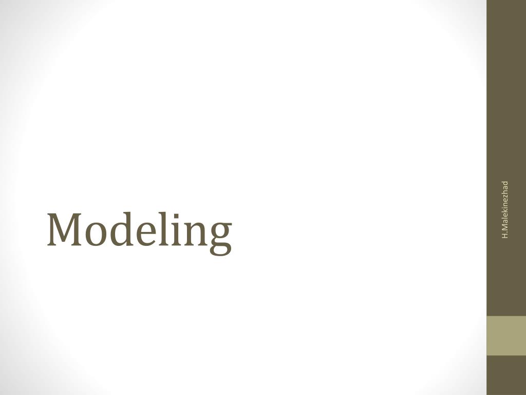 PPT - Modeling PowerPoint Presentation, free download - ID:5108808