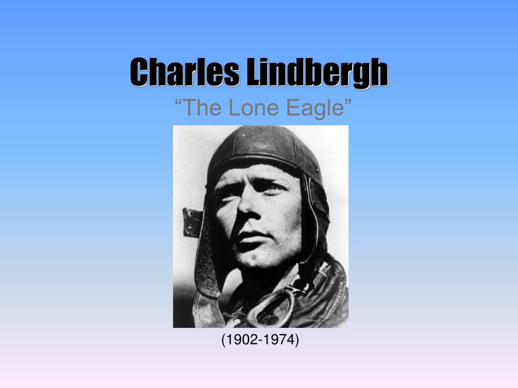 PPT - Charles Lindbergh PowerPoint Presentation, free download - ID:5109047