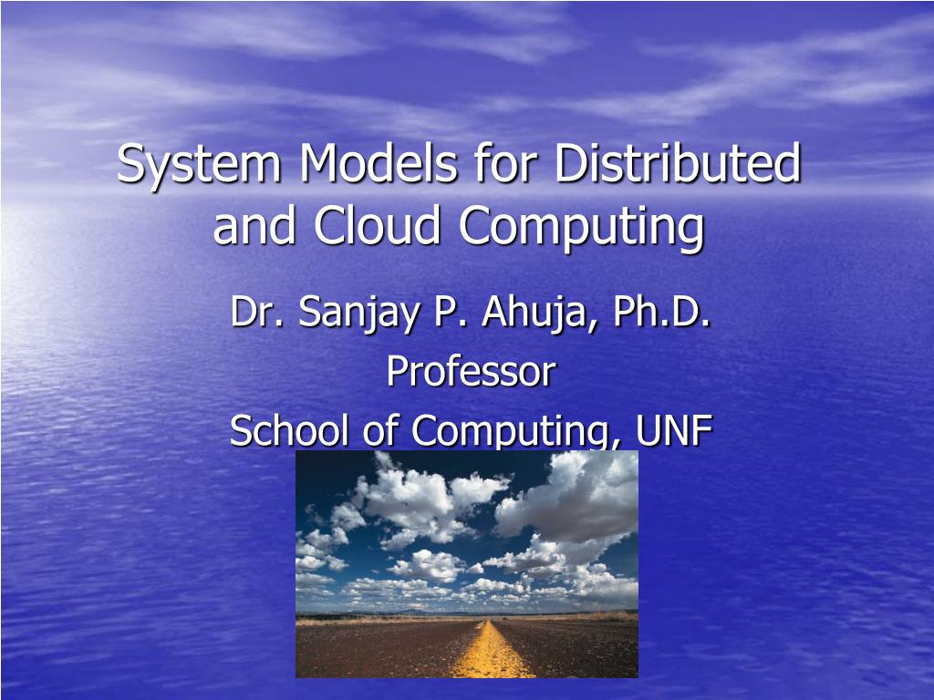 PPT - System Models for Distributed and Cloud Computing PowerPoint ...