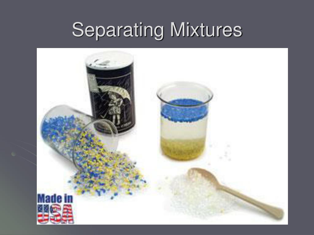 PPT - Separating Mixtures PowerPoint Presentation, free download - ID:5109652