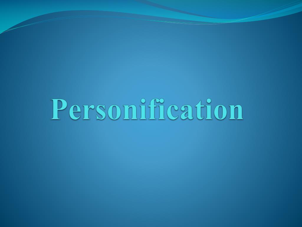 PPT - Personification PowerPoint Presentation, free download - ID:5111444