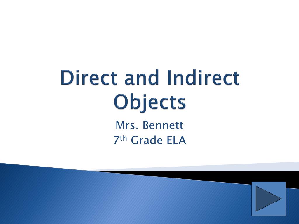 PPT - Direct and Indirect Objects PowerPoint Presentation, free ...
