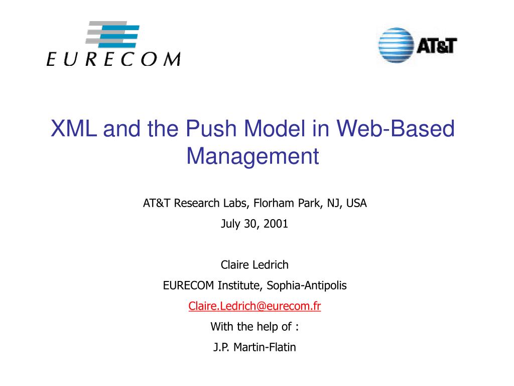 PPT - Enhancing Network Management with XML and the Push Model: A ...