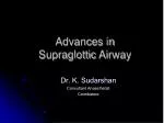 PPT - SUPRAGLOTTIC LARYNGECTOMY PowerPoint Presentation, free download ...
