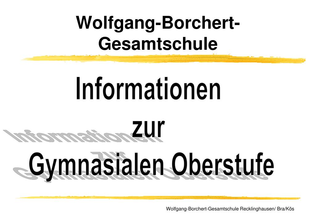 PPT - Wolfgang-Borchert-Gesamtschule PowerPoint Presentation, free ...