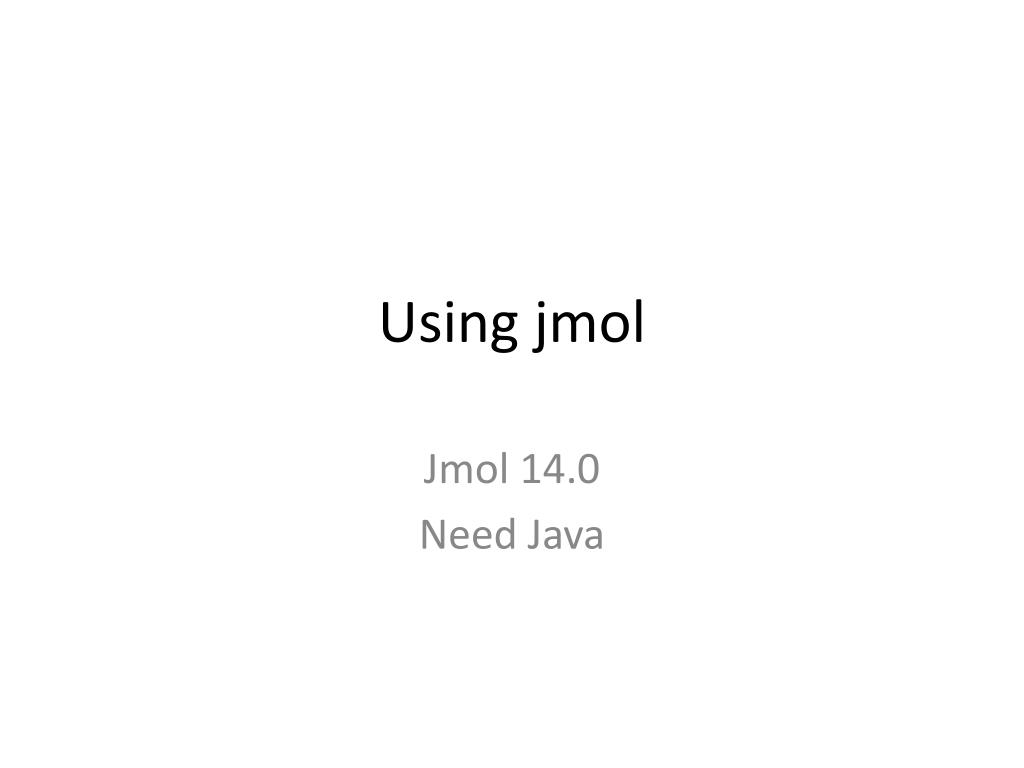 PPT - Using jmol PowerPoint Presentation, free download - ID:5119318