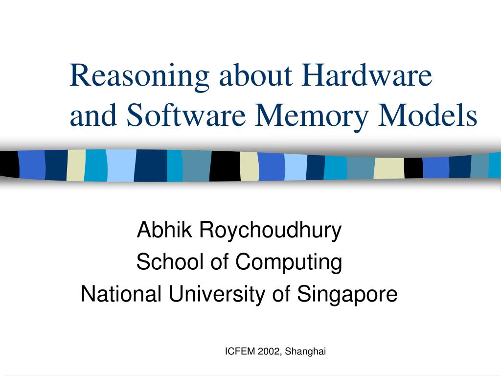 PPT - Reasoning about Hardware and Software Memory Models PowerPoint ...