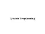 PPT - Dynamic Programming PowerPoint Presentation, free download - ID ...