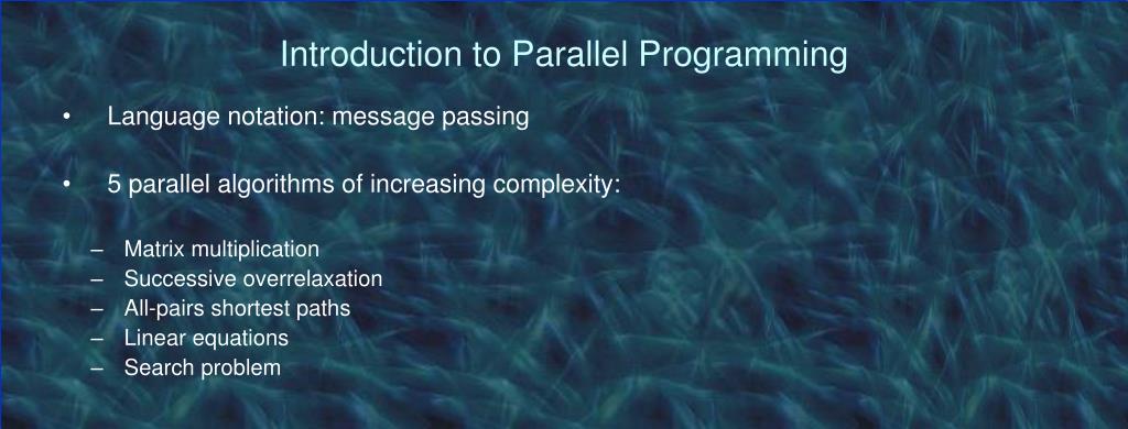 PPT - Introduction to Parallel Programming PowerPoint Presentation ...