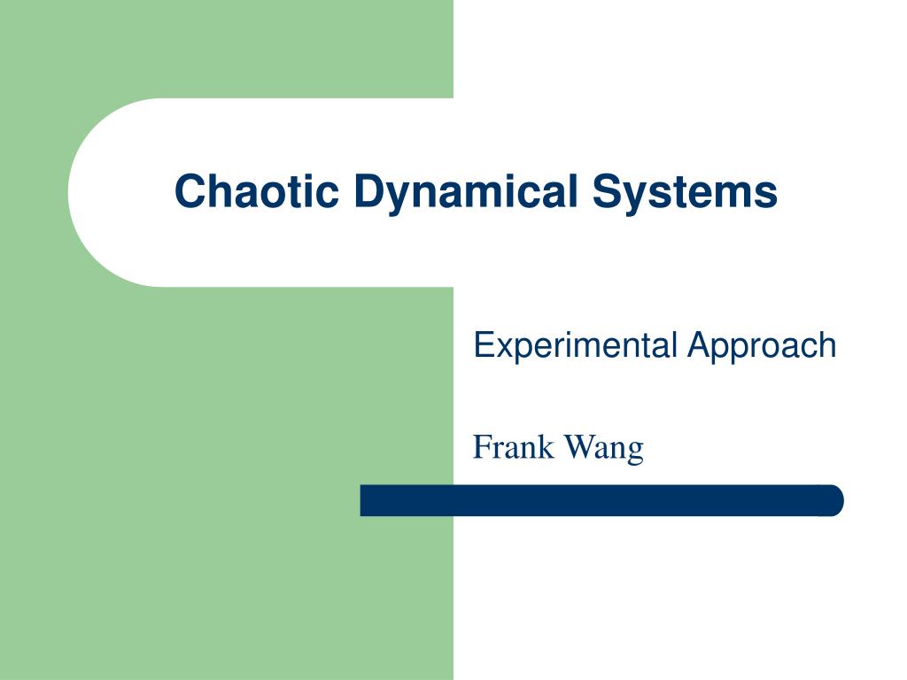 PPT - Chaotic Dynamical Systems PowerPoint Presentation, free download ...