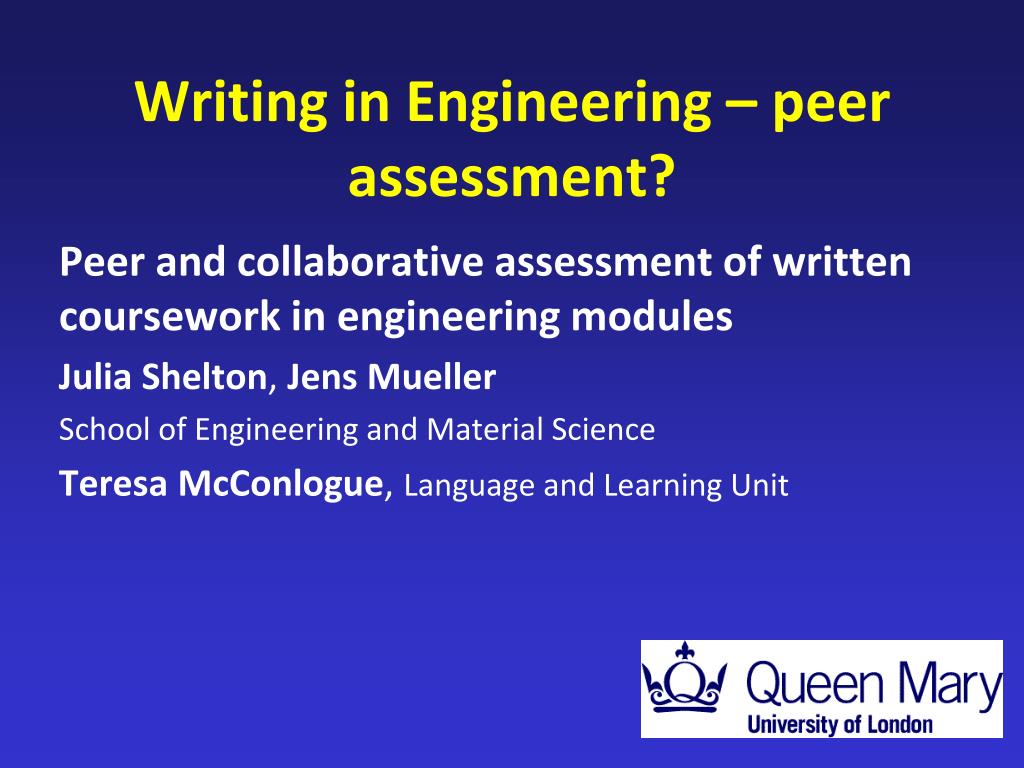 PPT - Writing in Engineering – peer assessment? PowerPoint Presentation ...