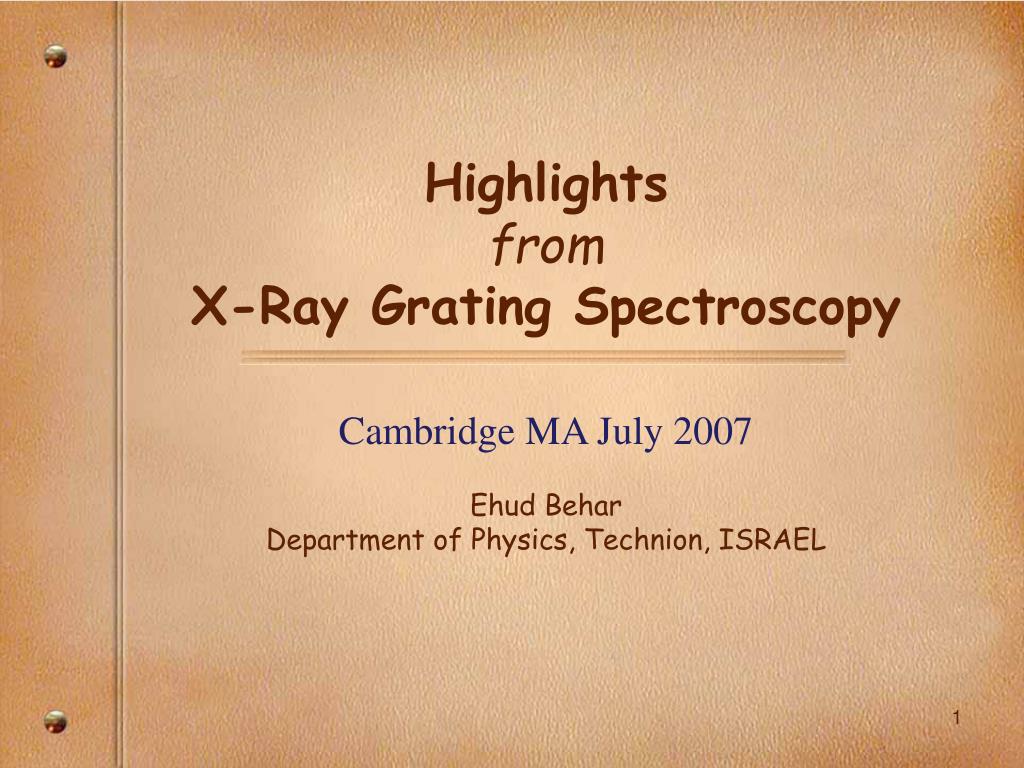 PPT - Highlights from X-Ray Grating Spectroscopy PowerPoint ...