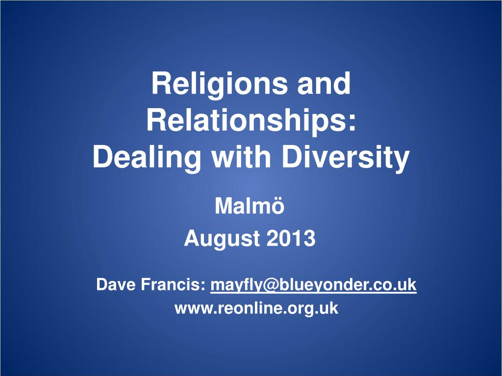 PPT - Religions and Relationships: Dealing with Diversity PowerPoint ...