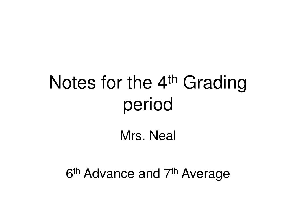 PPT - Notes for the 4 th Grading period PowerPoint Presentation, free ...