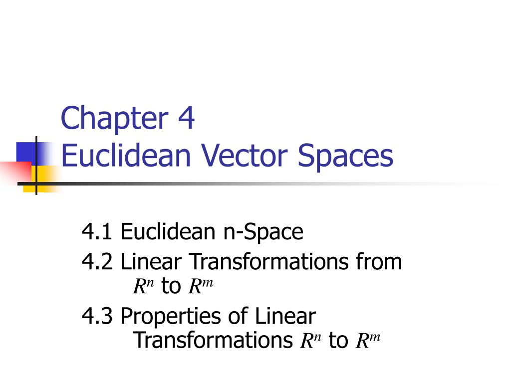 PPT - Chapter 4 Euclidean Vector Spaces PowerPoint Presentation, free download - ID:5125320