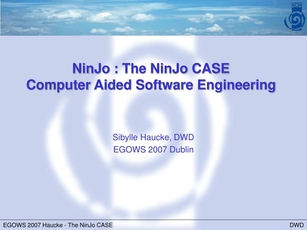 PPT - NinJo : The NinJo CASE Computer Aided Software Engineering ...