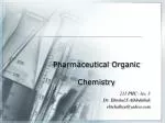 PPT - Pharmaceutical ORGANIC CHEMISTRY PowerPoint Presentation, free ...