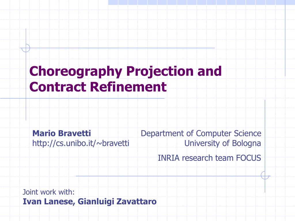 PPT - Choreography Projection and Contract Refinement PowerPoint ...