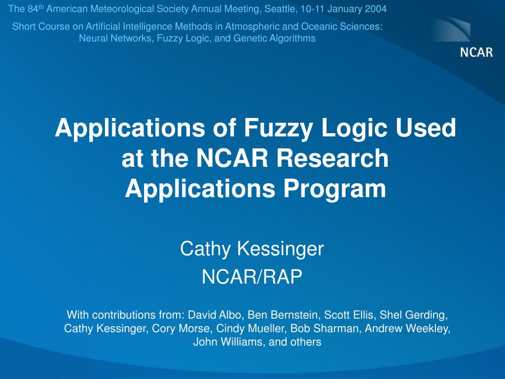 PPT - Applications of Fuzzy Logic Used at the NCAR Research ...