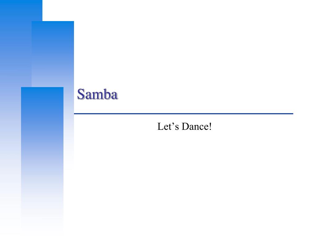 PPT - Samba PowerPoint Presentation, free download - ID:5126072