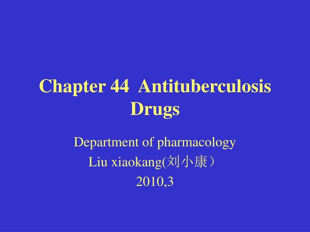 PPT - Chapter 44 Antituberculosis Drugs PowerPoint Presentation, free ...