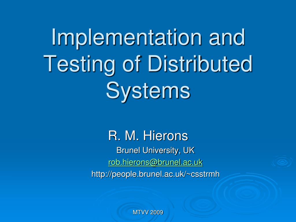 PPT - Implementation and Testing of Distributed Systems PowerPoint ...